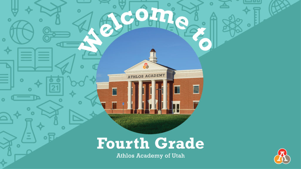 Welcome to Fourth Grade! - Athlos Academy of Utah